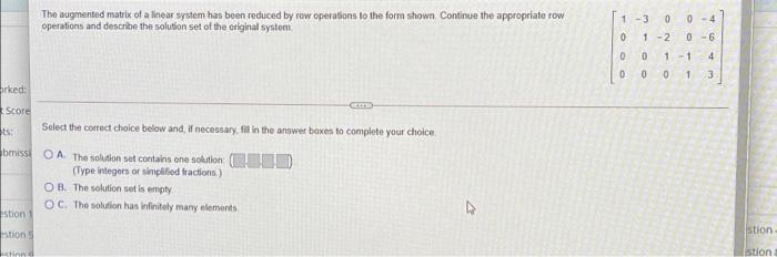Solved The augmented matrix of a linear system has been | Chegg.com