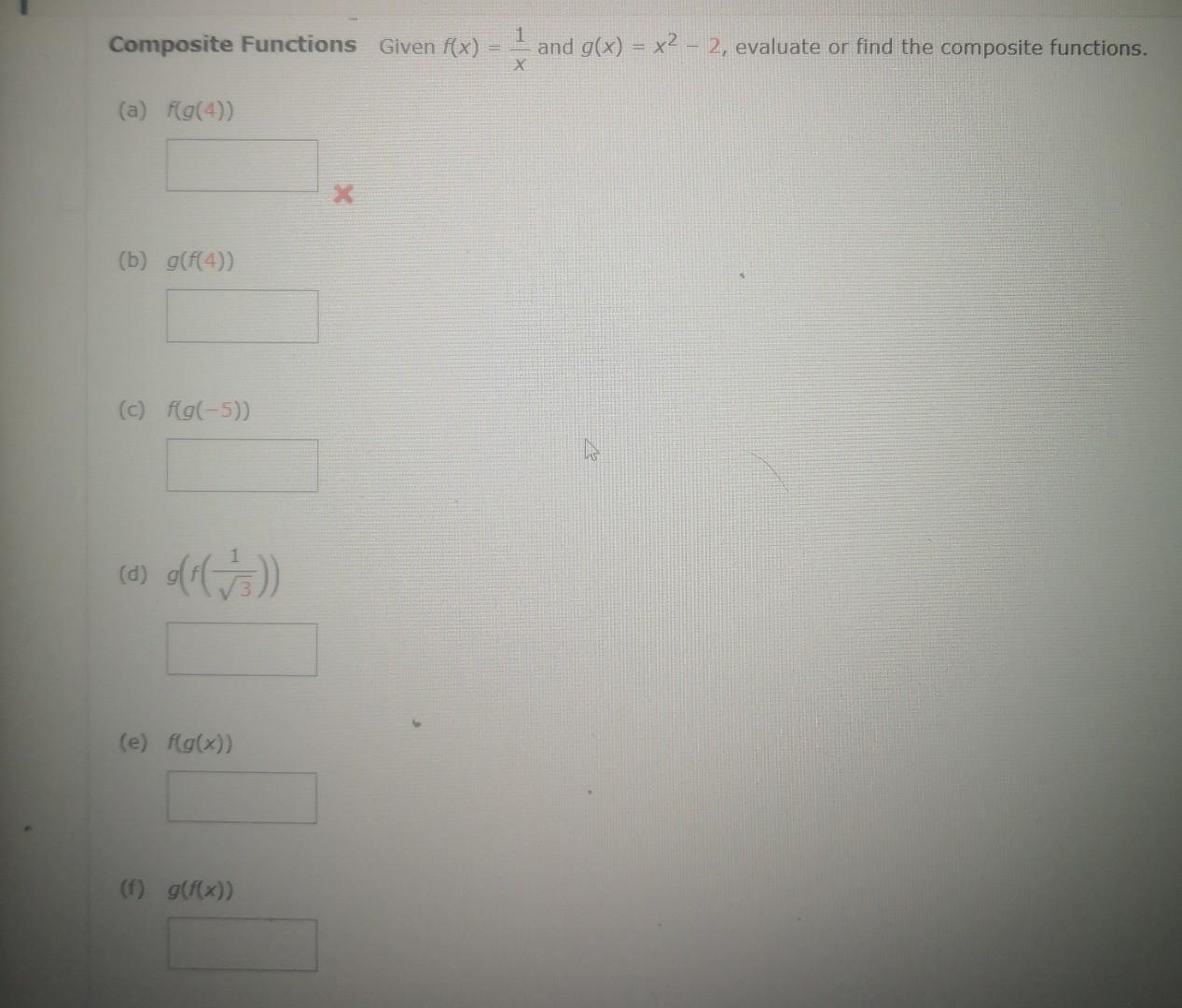 Solved Composite Functions Given f(x)=x1 and g(x)=x2−2, | Chegg.com