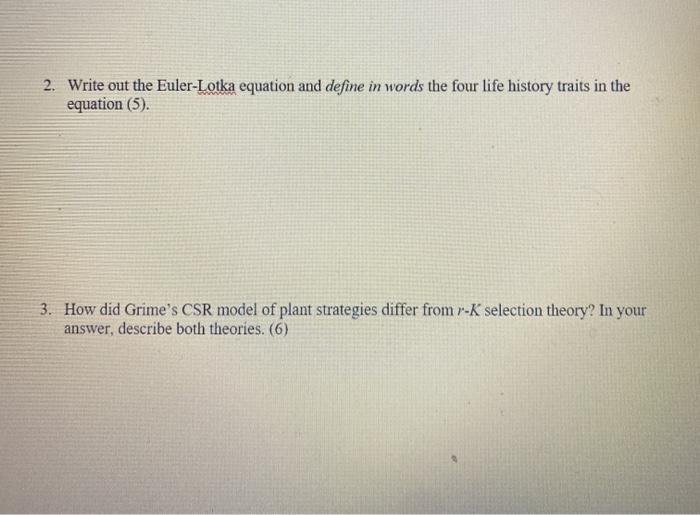 Solved 2. Write out the Euler-Lotka equation and define in | Chegg.com