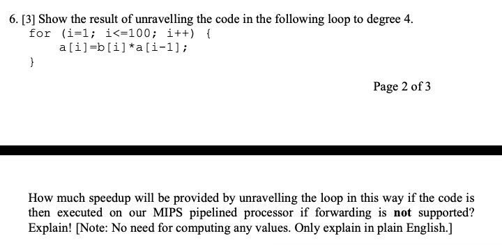 Solved Q6) ﻿Show the result of unravelling the code in the | Chegg.com