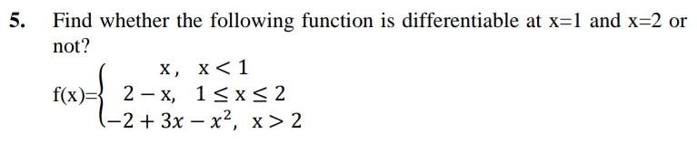 Solved Find whether the following function is differentiable | Chegg.com
