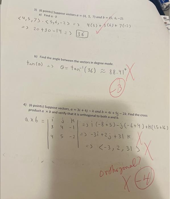 Solved 3) (6 points) Suppose vectors a= 4,5,7 and | Chegg.com