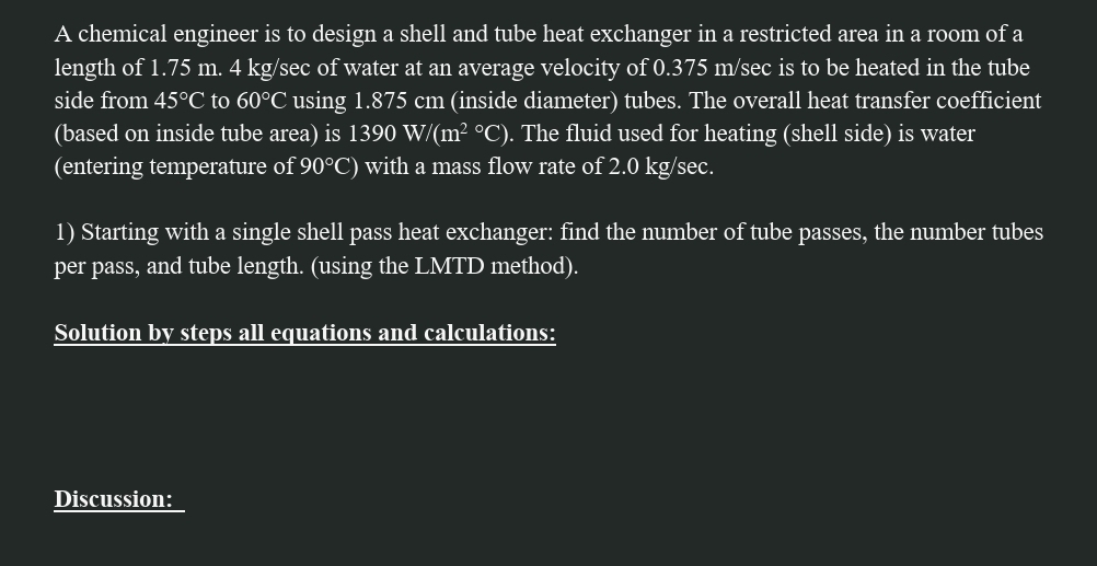 Solved A chemical engineer is to design a shell and tube | Chegg.com