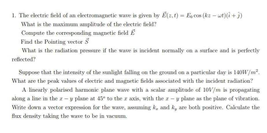 Solved 1 The Electric Field Of An Electromagnetic Wave Is