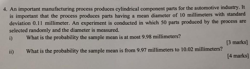 Solved 4. An important manufacturing process produces | Chegg.com