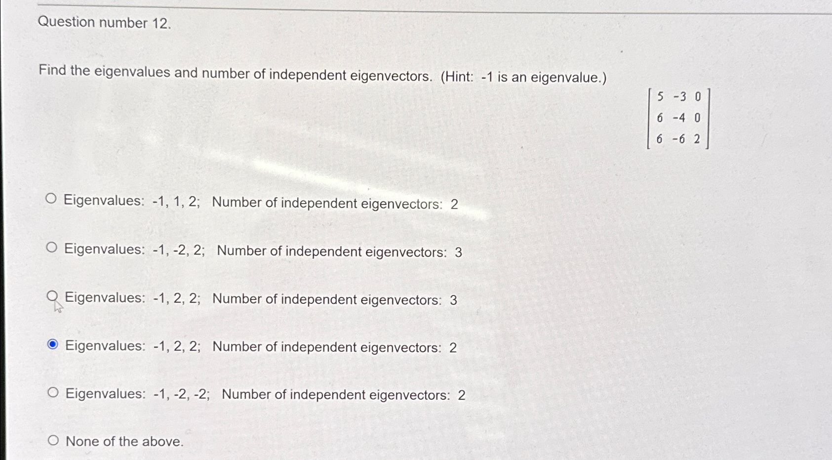 Solved Question number 12.Find the eigenvalues and number of | Chegg.com