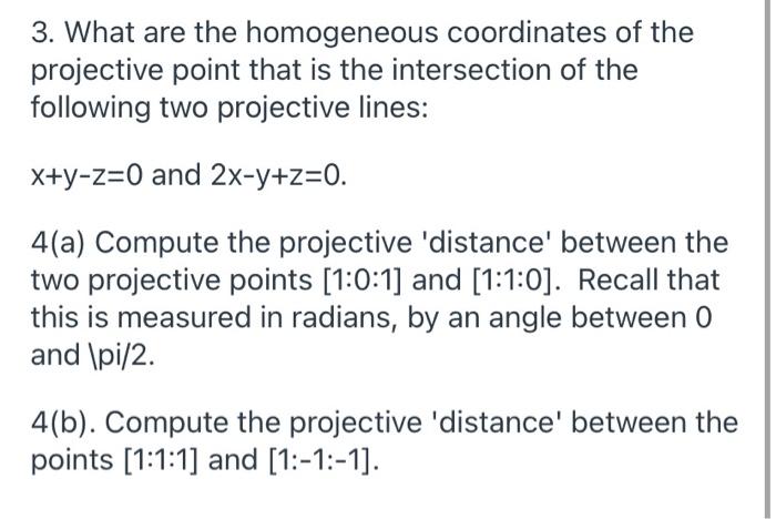 Solved 3. What are the homogeneous coordinates of the | Chegg.com