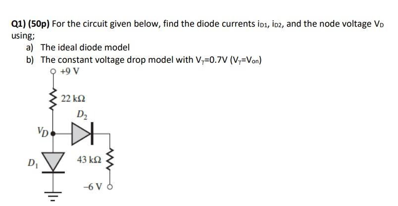 Solved Q1) (50p) ﻿For the circuit given below, find the | Chegg.com