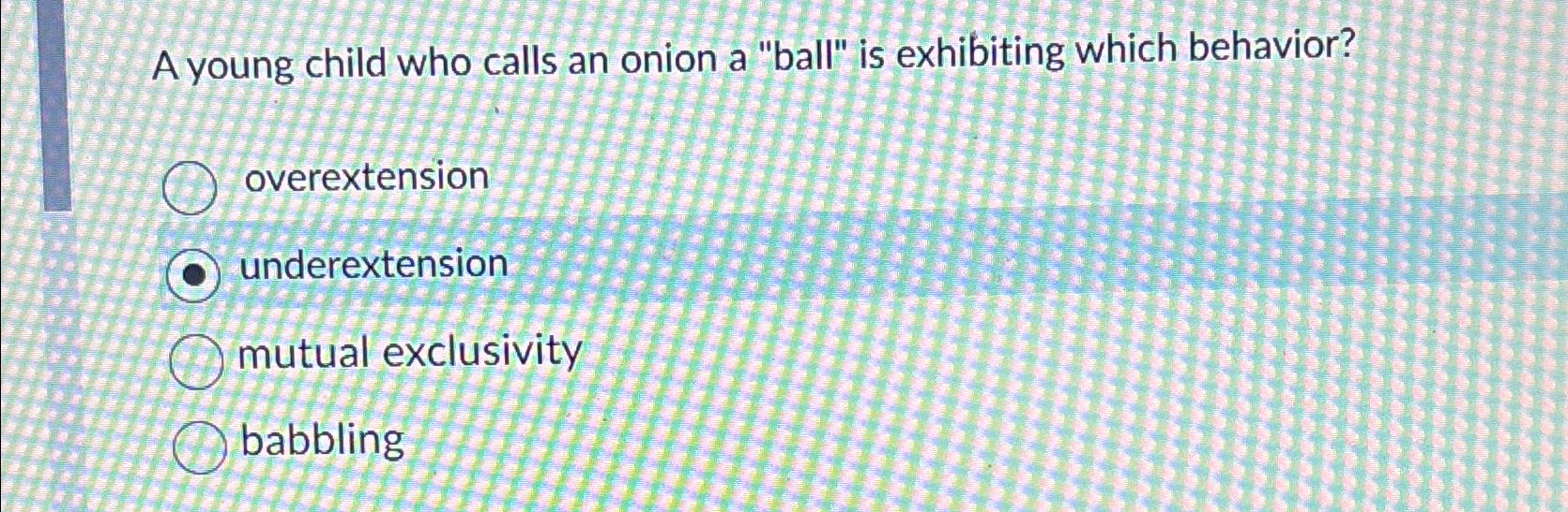 Solved A young child who calls an onion a "ball" is | Chegg.com