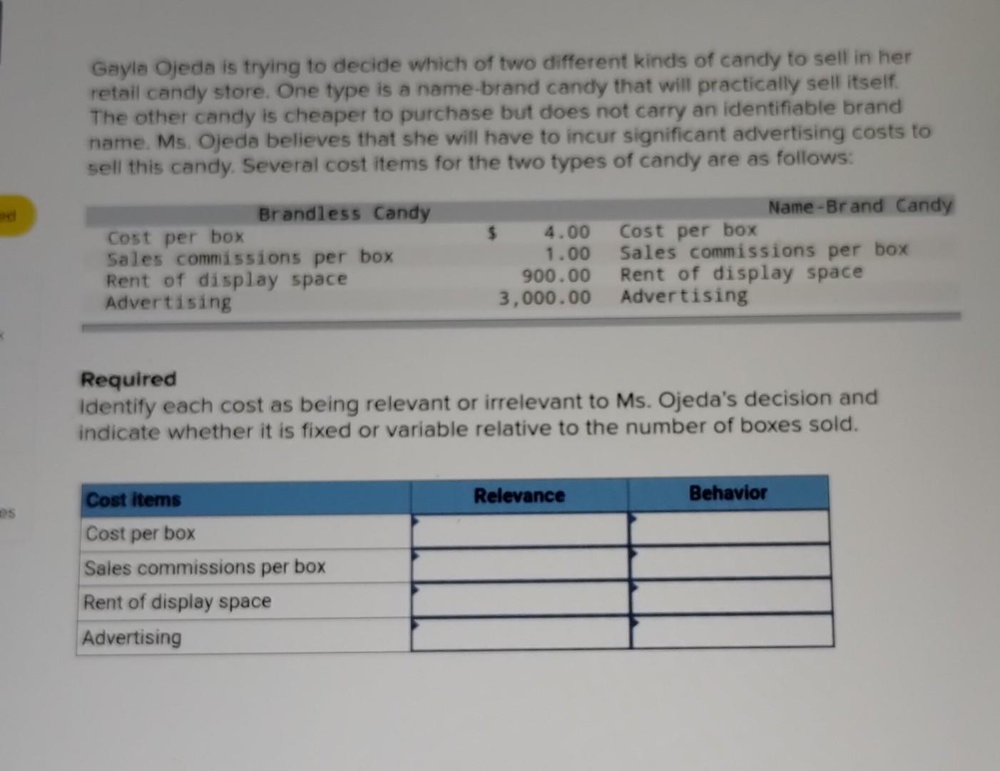 Solved Gayla Ojeda is trying to decide which of two | Chegg.com