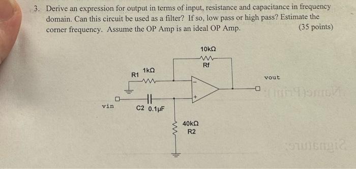 Solved 3. Derive an expression for output in terms of input, | Chegg.com