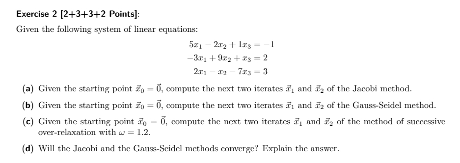 Solved Exercise Points]:Given the following system of | Chegg.com