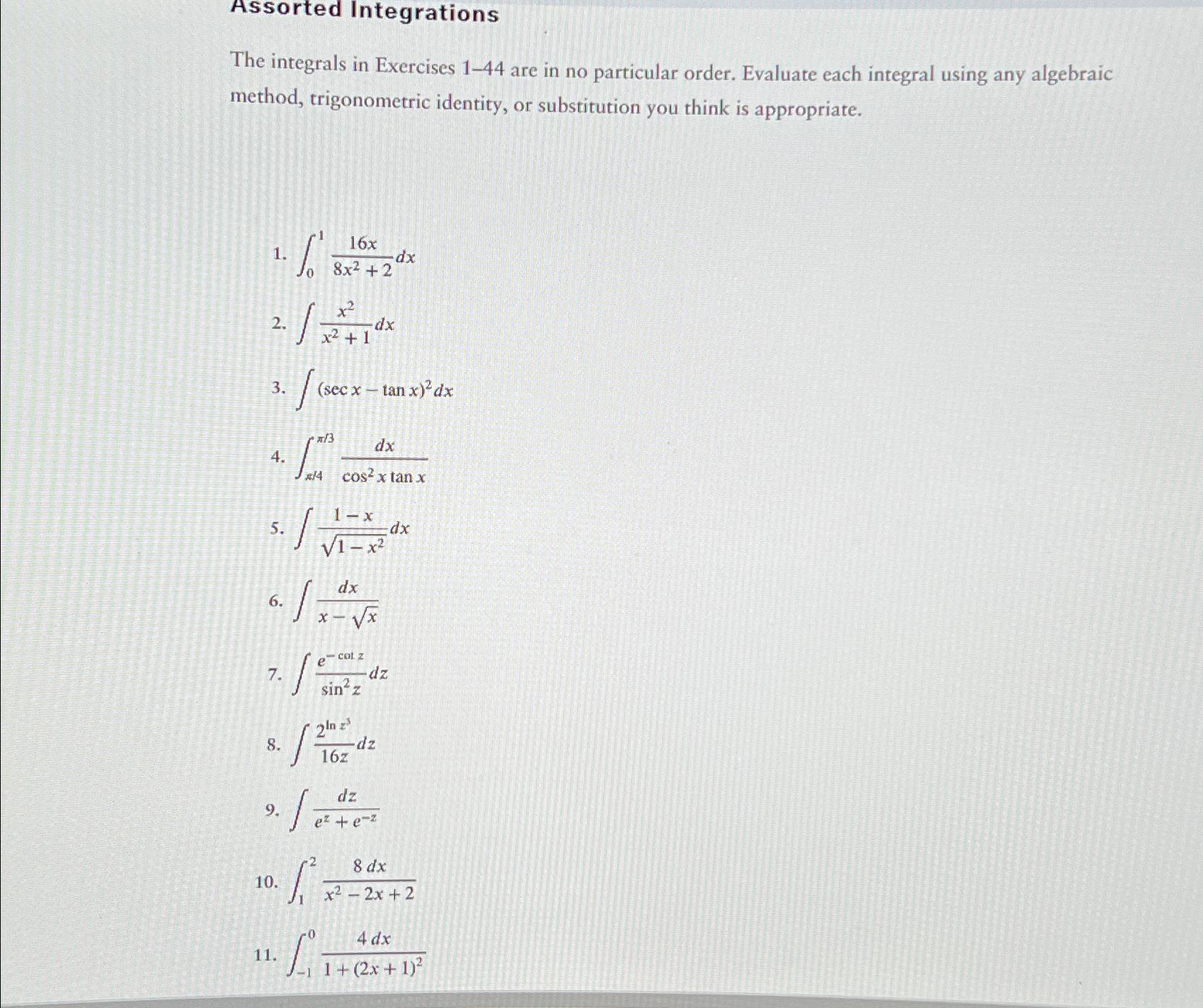 Solved Assorted IntegrationsThe integrals in Exercises 1-44 | Chegg.com