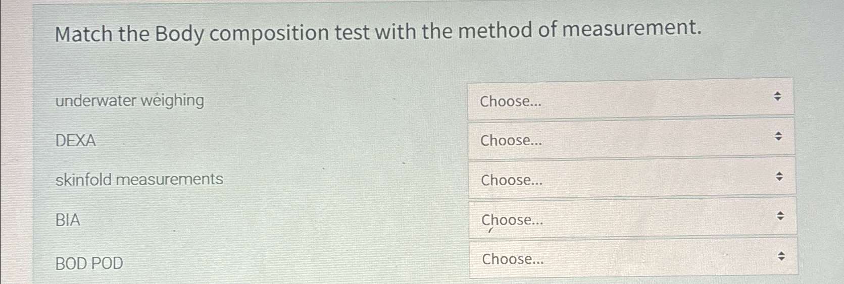 Solved Match the Body composition test with the method of | Chegg.com