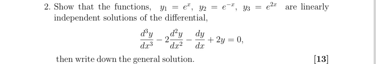 Solved Show that the functions, y1=ex,y2=e-x,y3=e2x ﻿are | Chegg.com