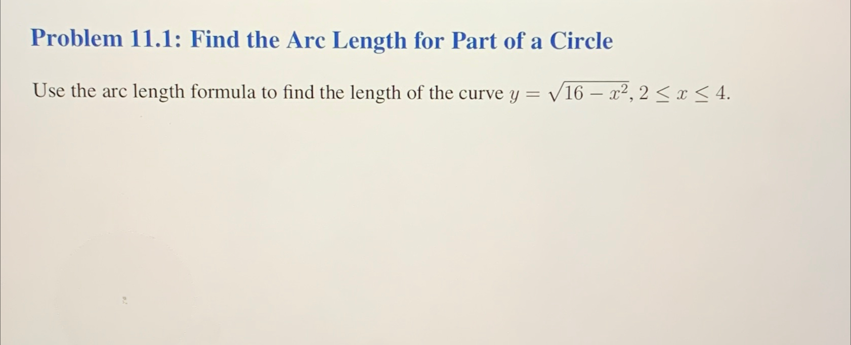 Solved Problem 11.1: Find the Arc Length for Part of a | Chegg.com
