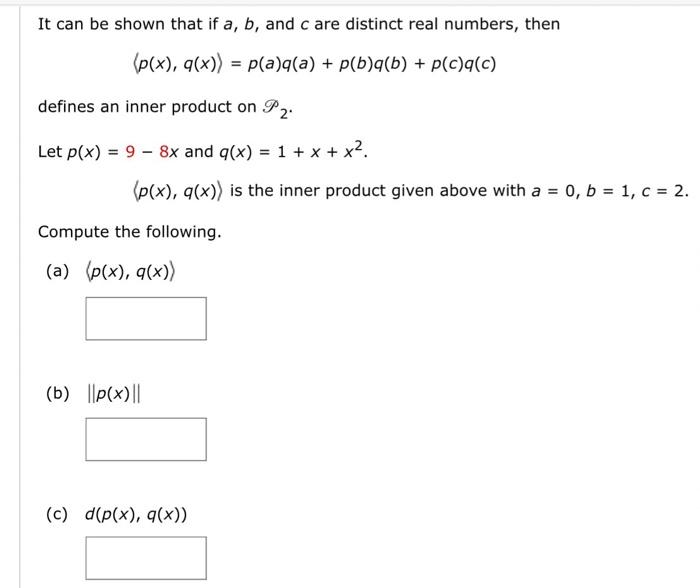 Solved It can be shown that if a,b, and c are distinct real | Chegg.com