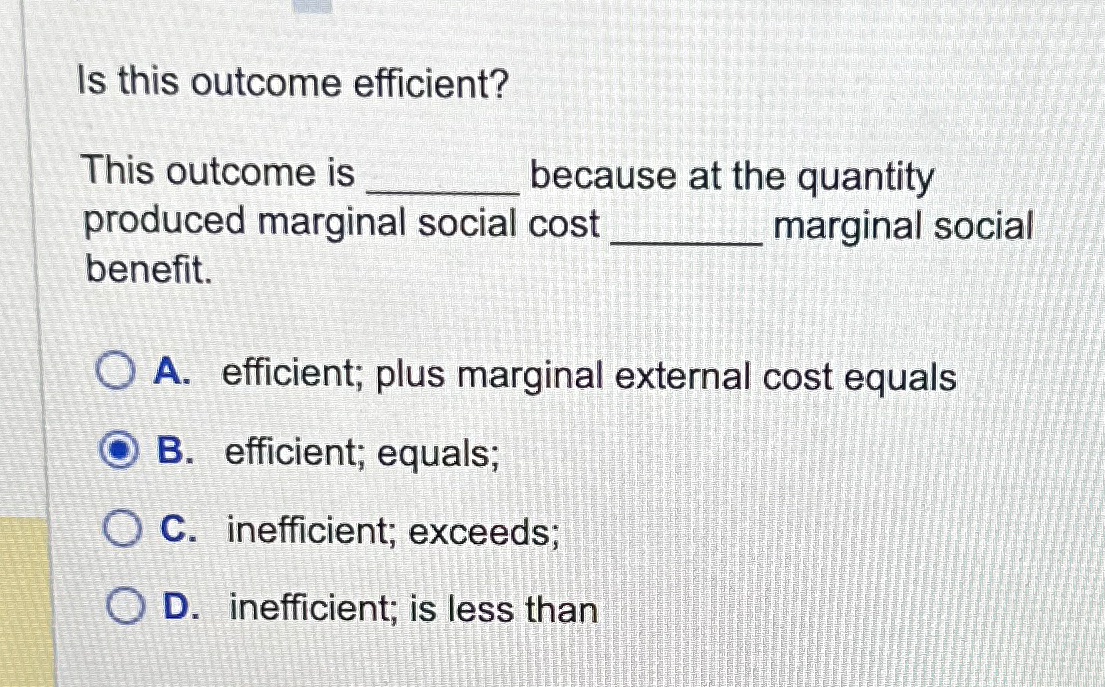 Solved Is this outcome efficient?This outcome is because at | Chegg.com
