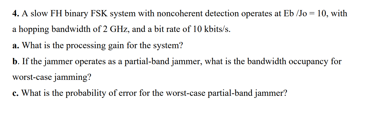 Solved A slow FH ﻿binary FSK ﻿system with noncoherent | Chegg.com