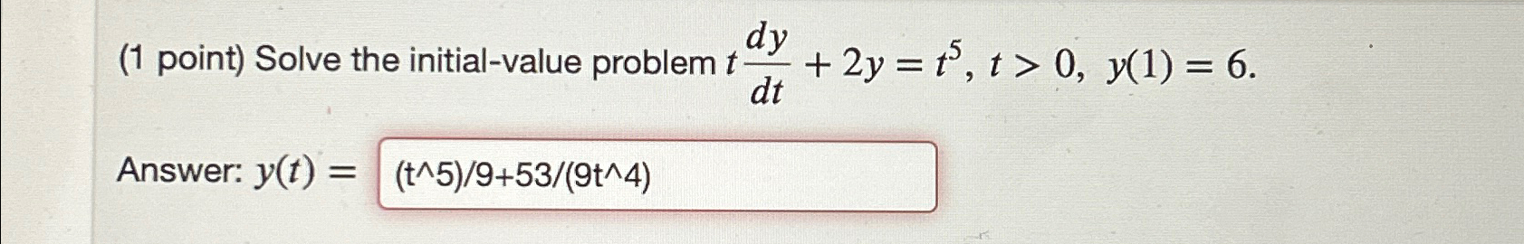 Solved (1 ﻿point) ﻿Solve the initial-value problem | Chegg.com