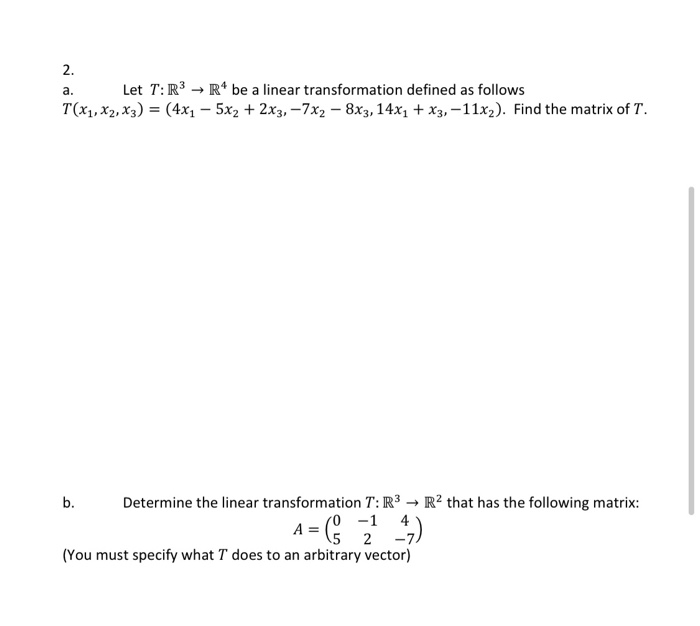 Solved a. Let T:R3 R* be a linear transformation defined as | Chegg.com