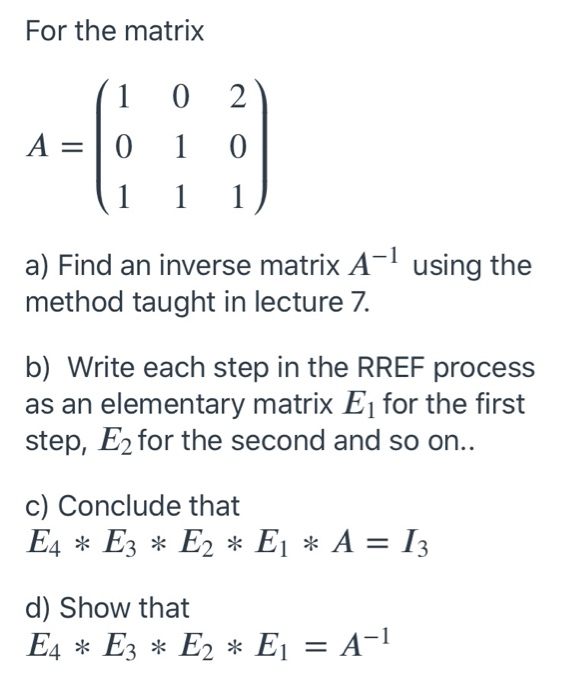Solved For the matrix 1 0 2 | 0 1 0 A = 1 1 a) Find an | Chegg.com