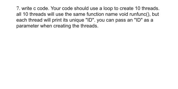 Solved 7. write c code. Your code should use a loop to | Chegg.com Solved 7. write c code. Your code should use a loop to | Chegg.com