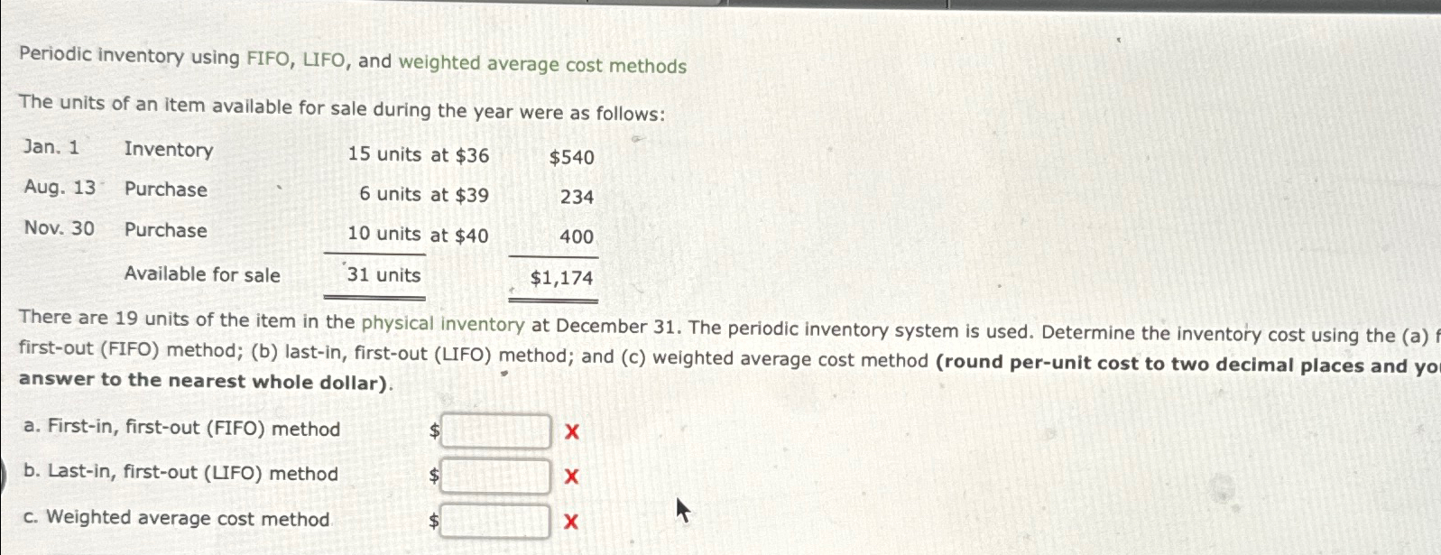 Solved Periodic inventory using FIFO, LIFO, and weighted | Chegg.com