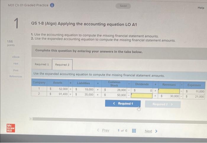 [Solved]: QS 1-8 (Algo) Applying the accounting equation LO