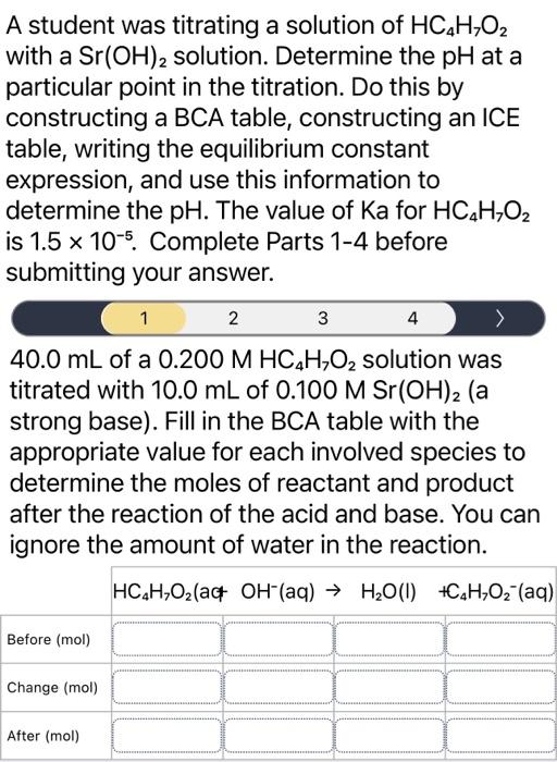 Solved A student was titrating a solution of HC4H7O2 with a | Chegg.com
