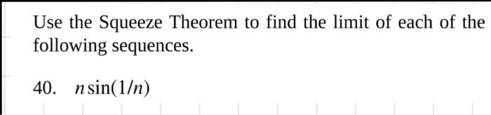 Solved Use The Squeeze Theorem To Find The Limit Of Each Of