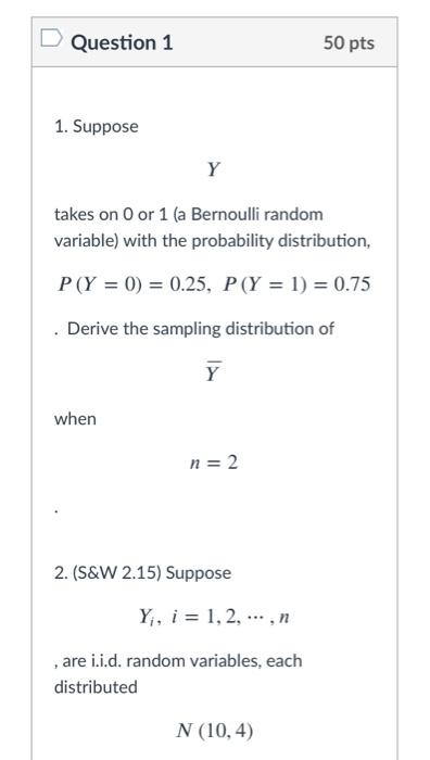Solved Question 1 50 pts 1. Suppose Y takes on 0 or 1 (a | Chegg.com Solved Question 1 50 pts 1. Suppose Y takes on 0 or 1 (a | Chegg.com