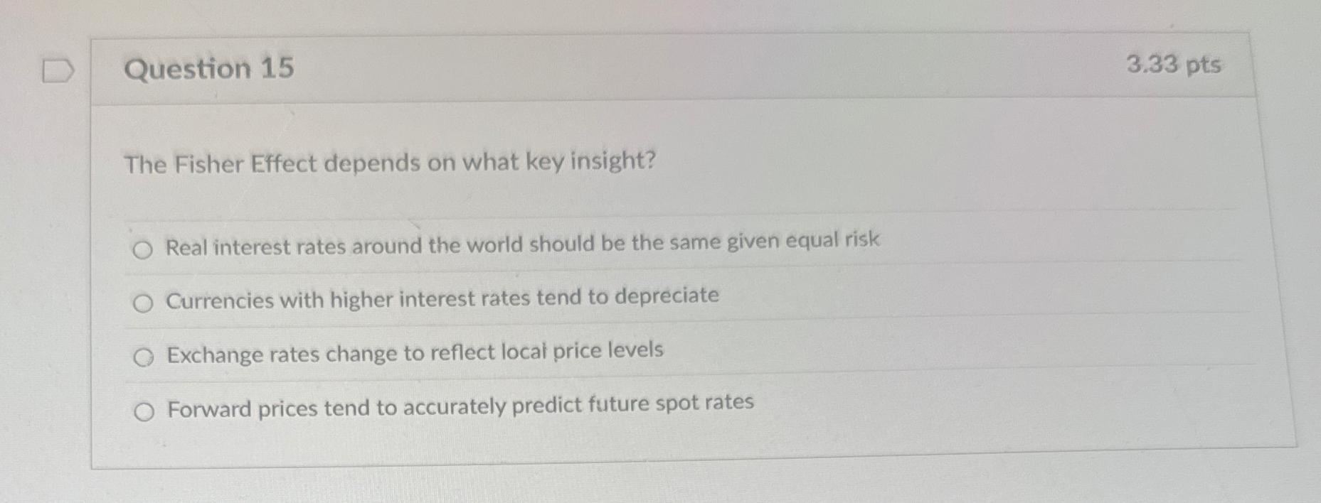 Solved Question 153.33 ﻿ptsThe Fisher Effect depends on what | Chegg.com