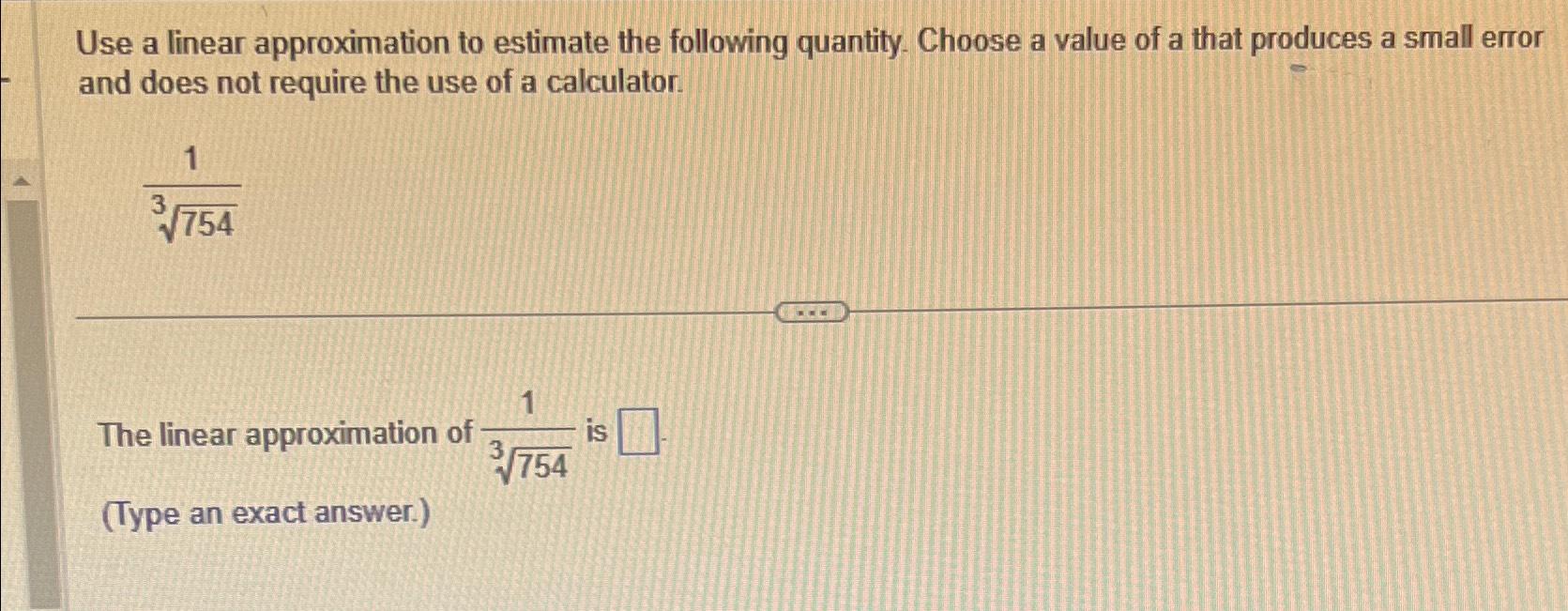 Solved Use a linear approximation to estimate the following | Chegg.com
