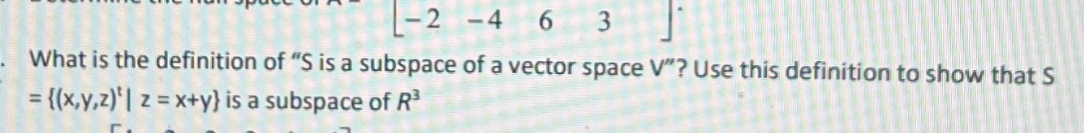 Solved What is the definition of " S ﻿is a subspace of a | Chegg.com