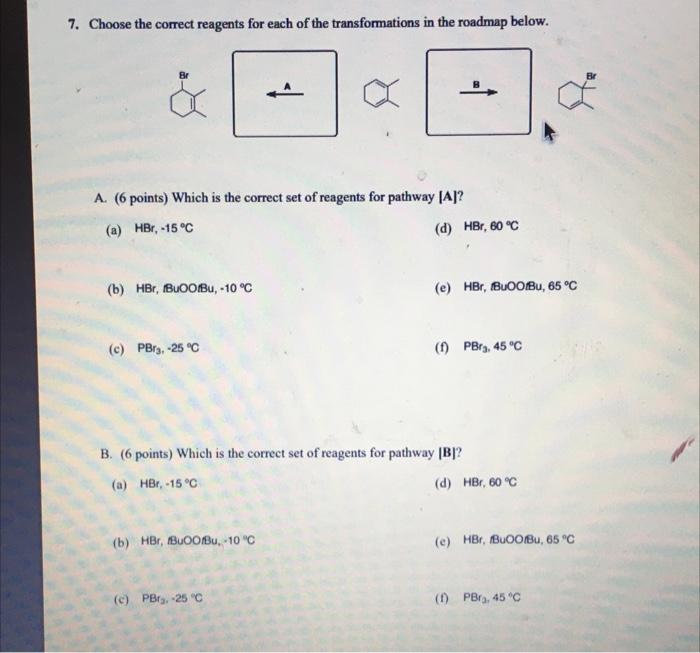 Solved 7. Choose the correct reagents for each of the | Chegg.com
