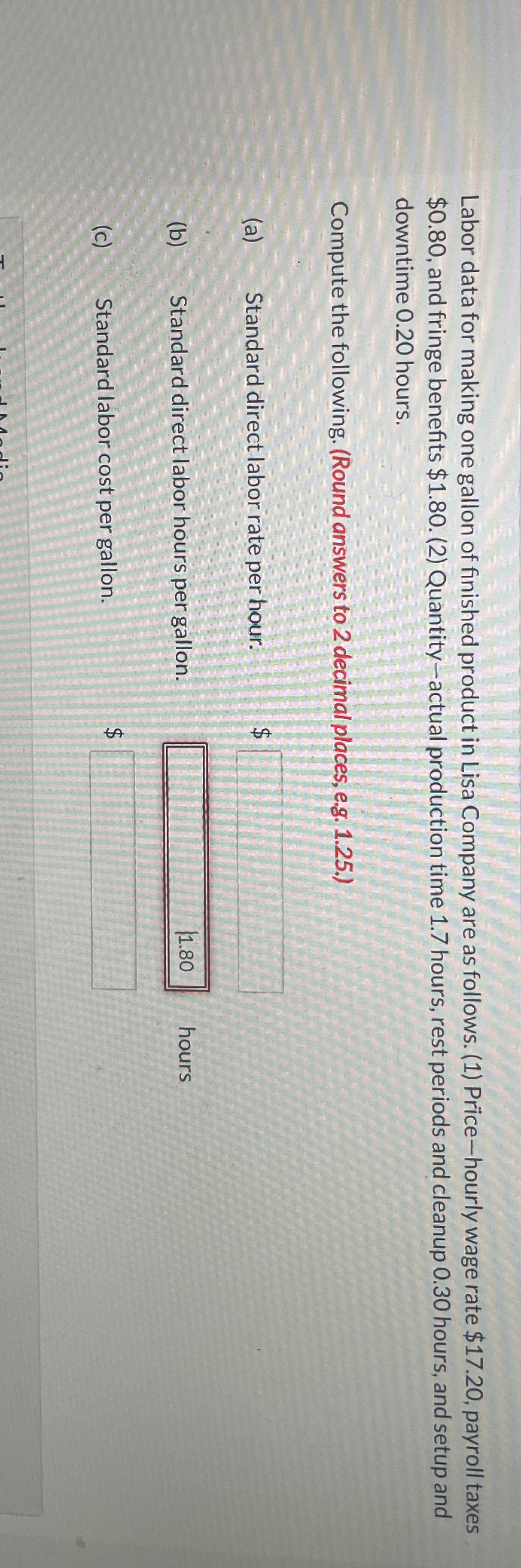 Solved Labor data for making one gallon of finished product | Chegg.com