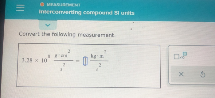 Solved O MEASUREMENT Interconverting compound SI units | Chegg.com