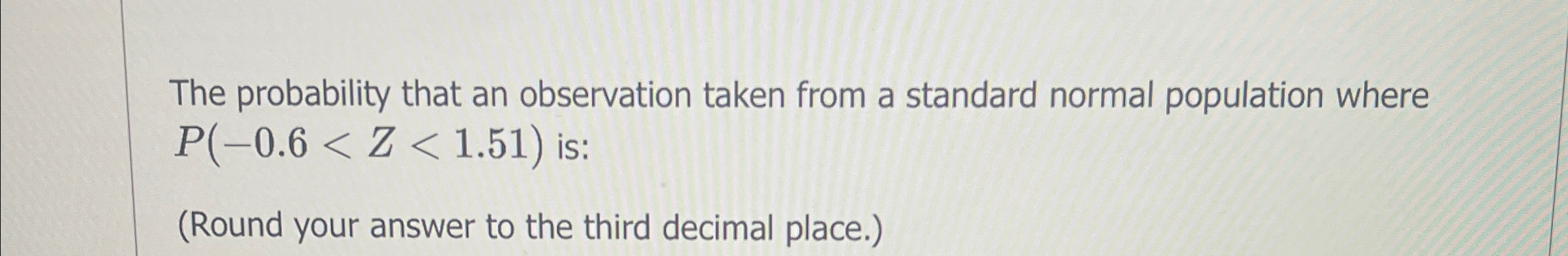 Solved The probability that an observation taken from a | Chegg.com