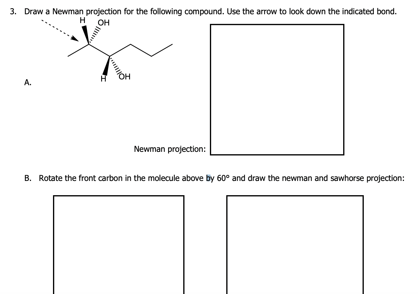 Solved Draw a Newman projection for the following compound. | Chegg.com