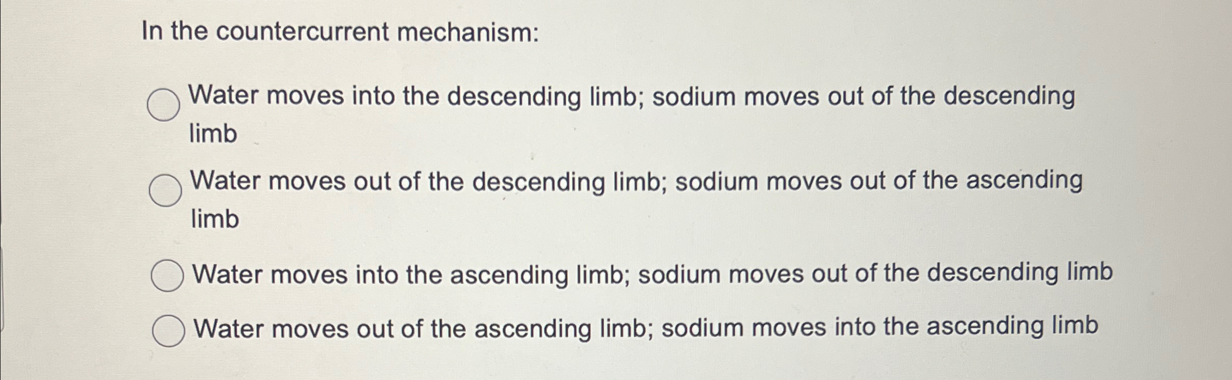 Solved In the countercurrent mechanism:Water moves into the | Chegg.com