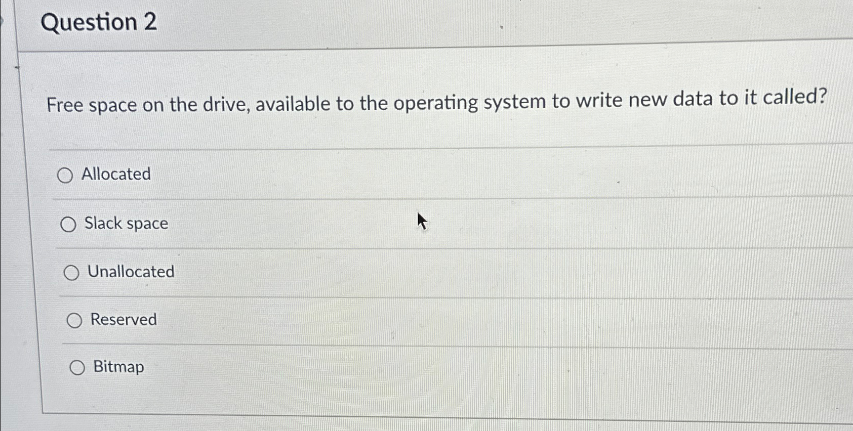 Solved Question 2Free space on the drive, available to the | Chegg.com