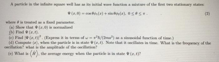 Solved A particle in the infinite square well has as its | Chegg.com