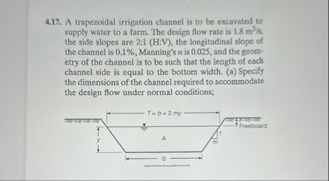 Solved 4.17. ﻿A trapezoidal irrigation channel is to be | Chegg.com