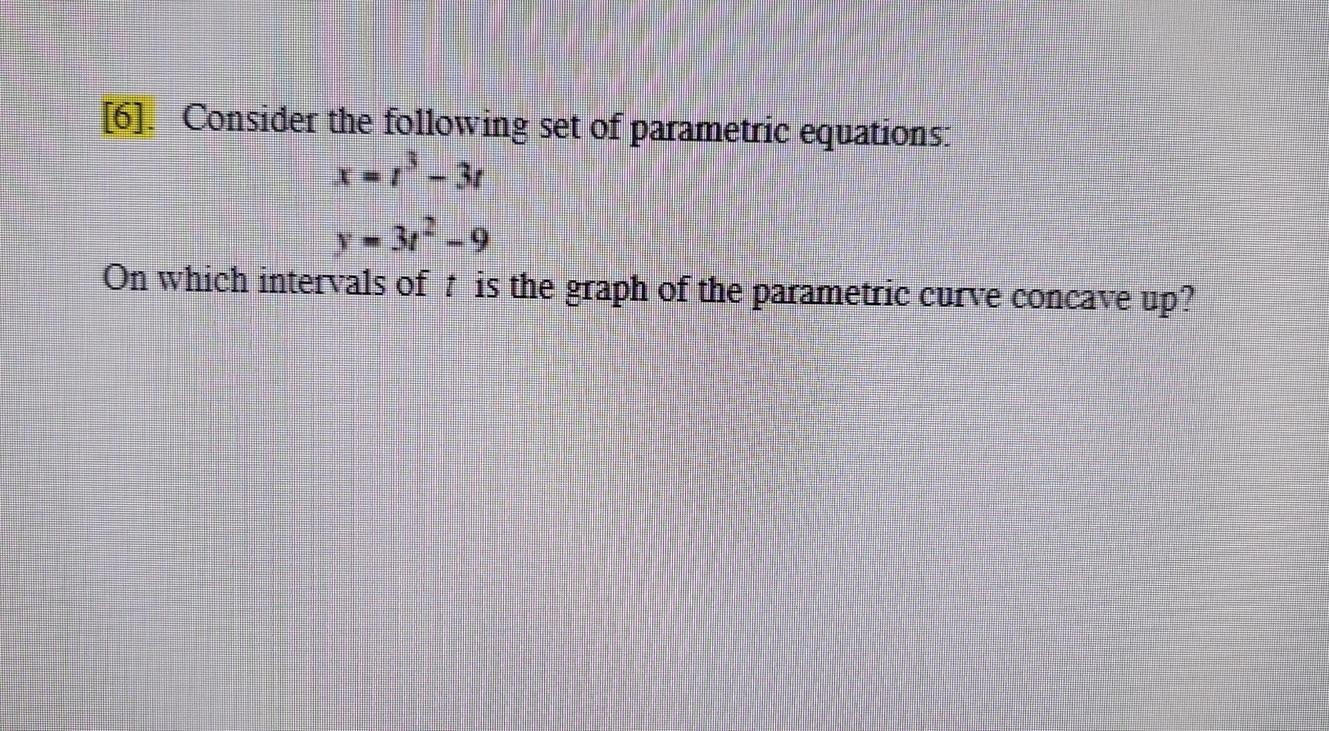 Solved [6]. Consider the following set of parametric | Chegg.com