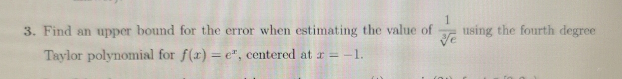 Solved Find an upper bound for the error when estimating the | Chegg.com
