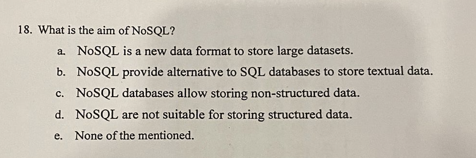 Solved What is the aim of NoSQL?a. ﻿NoSQL is a new data | Chegg.com