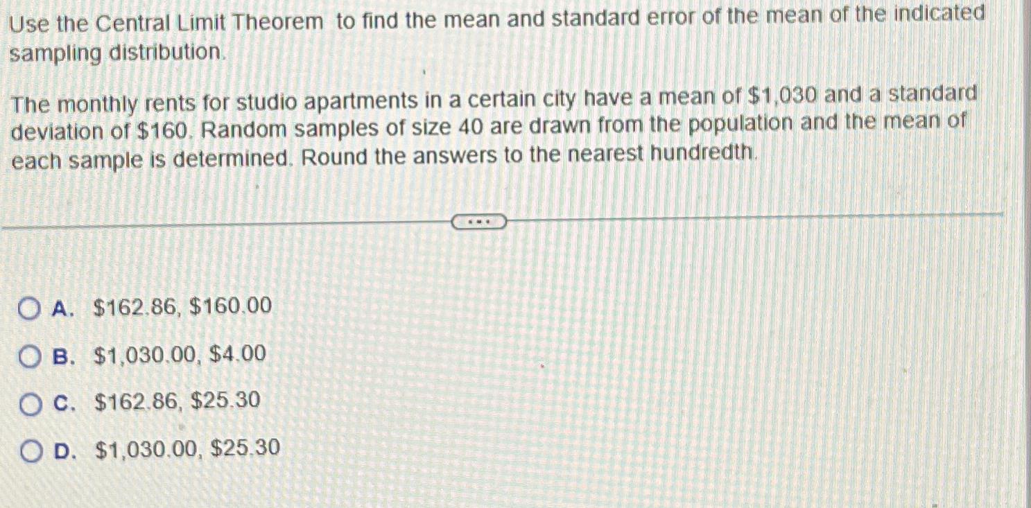 Solved Use the Central Limit Theorem to find the mean and | Chegg.com