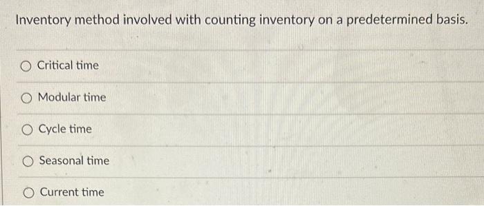 Solved Inventory method involved with counting inventory on | Chegg.com