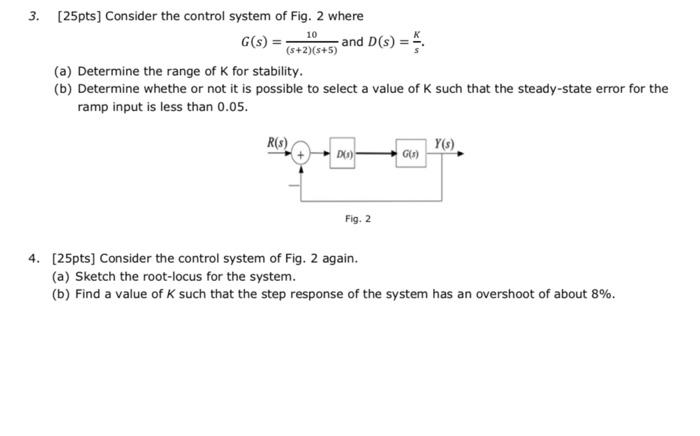 Solved R(s) Y() DO G() Fig. 2 4. [25pts] Consider the | Chegg.com